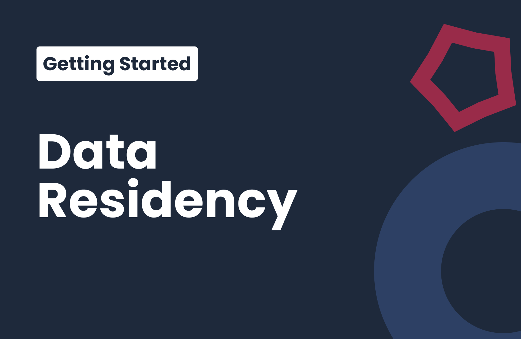 Setting Up Data Residency | Getting Started